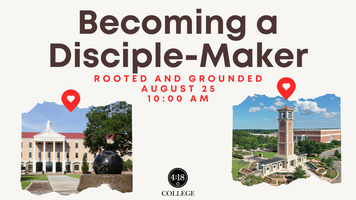 Becoming a Disciple-Maker – Luke 4:18 Fellowship